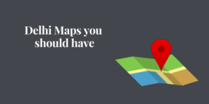 Delhi Map – Navigate New Delhi Easily with Routes & Landmarks